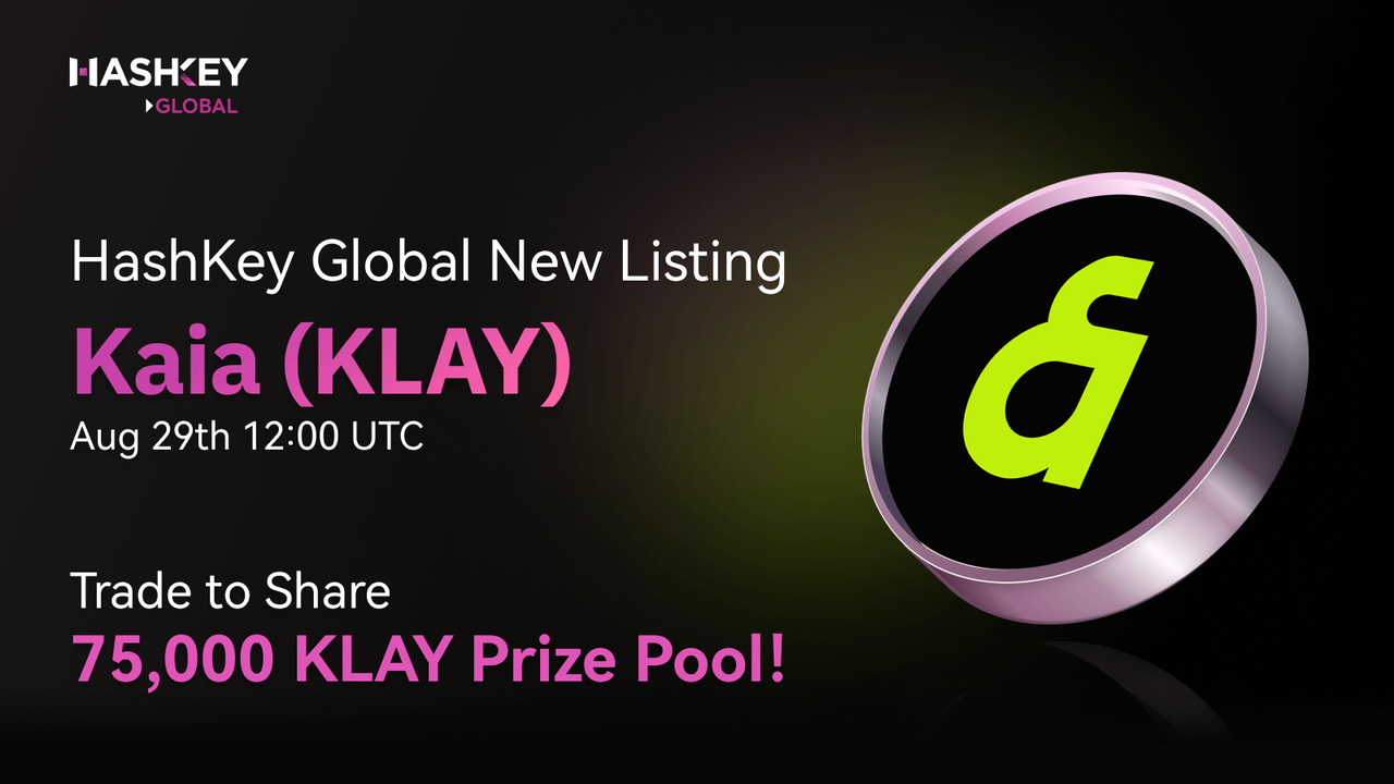 New Listing: Kaia (KLAY), Grab a Share of 75,000 KLAY Prize Pool, First Come, First Served ...